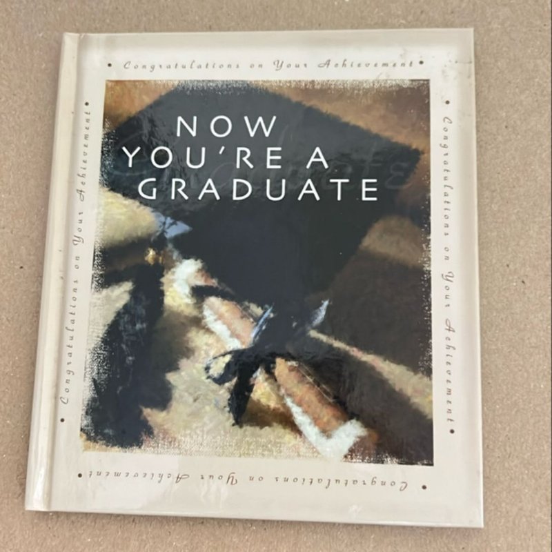 Now You're a Graduate by Ellyn Sanna