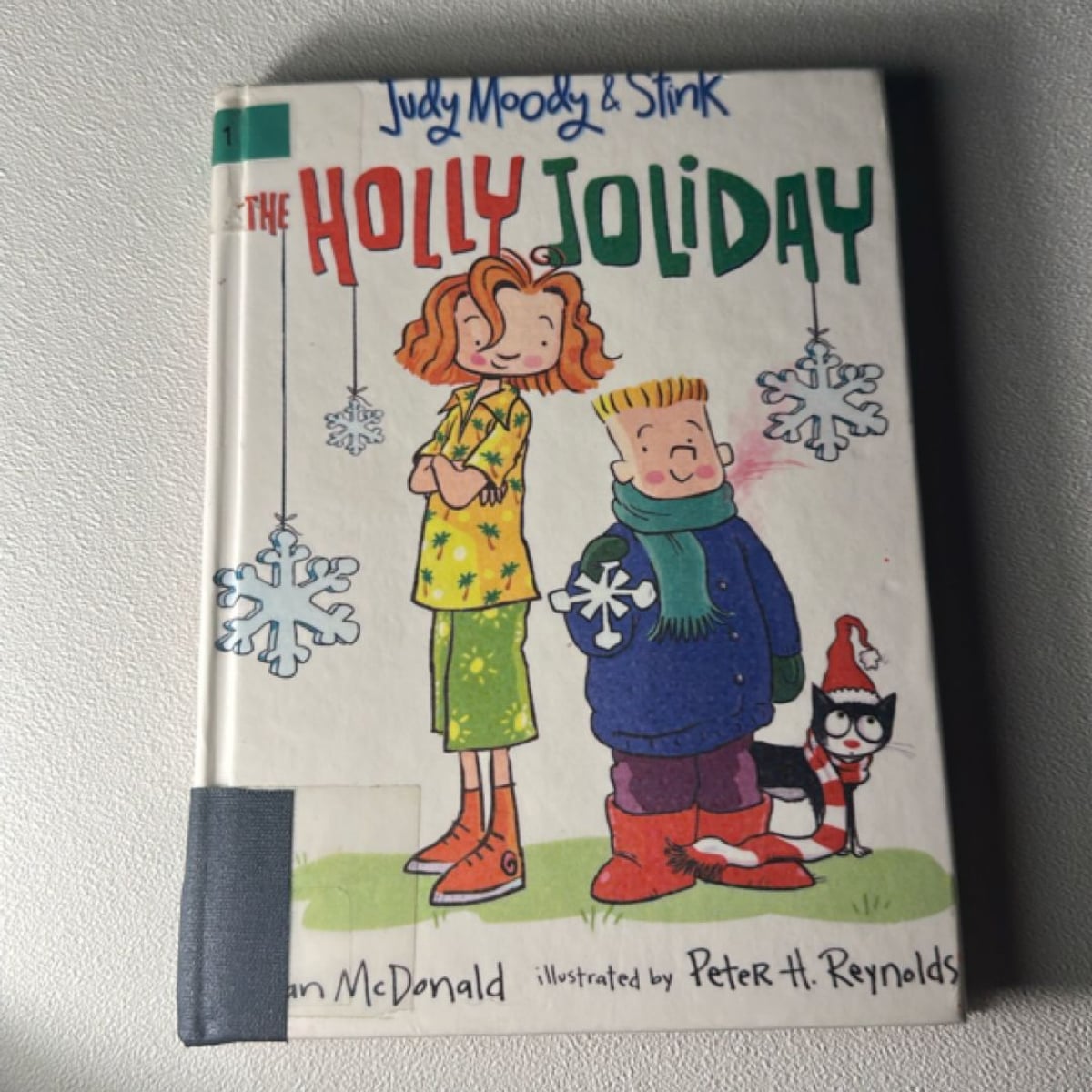 Judy Moody and Stink: the Holly Joliday by Megan McDonald; Peter H ...