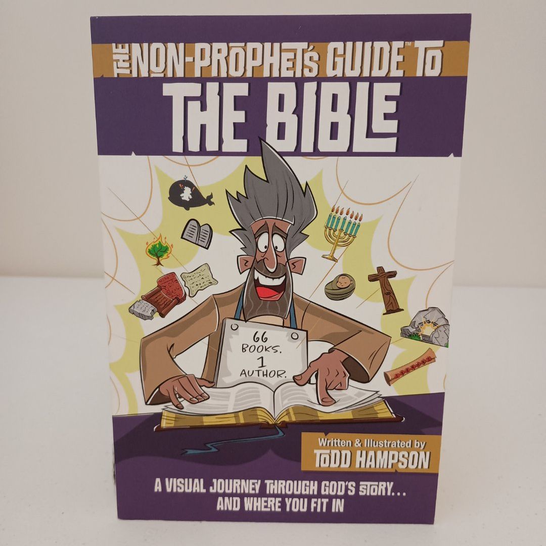 The Non-Prophet's Guide to the Bible by Todd Hampson