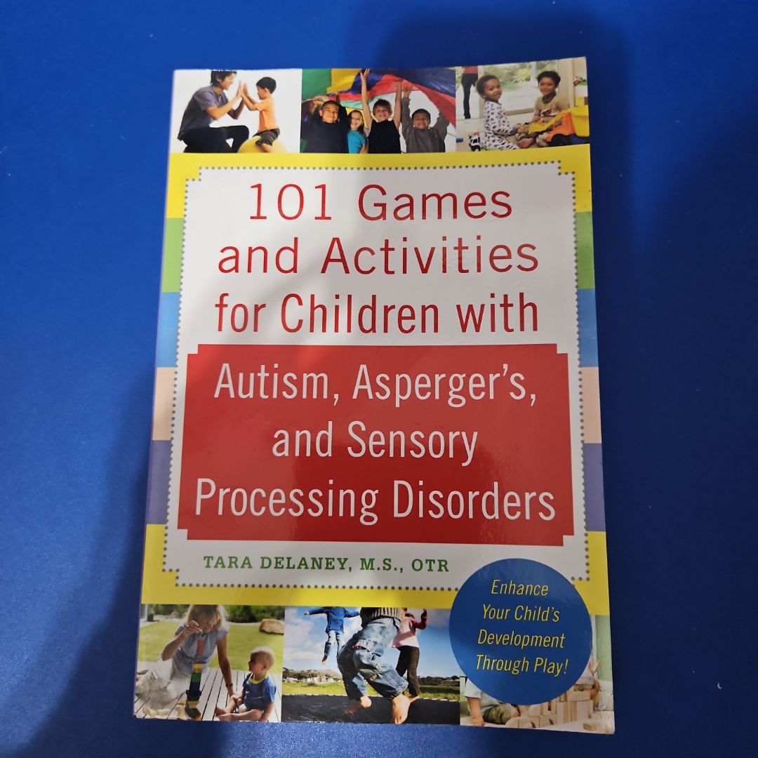 101 Games and Activities for Children with Autism, Asperger's and ...