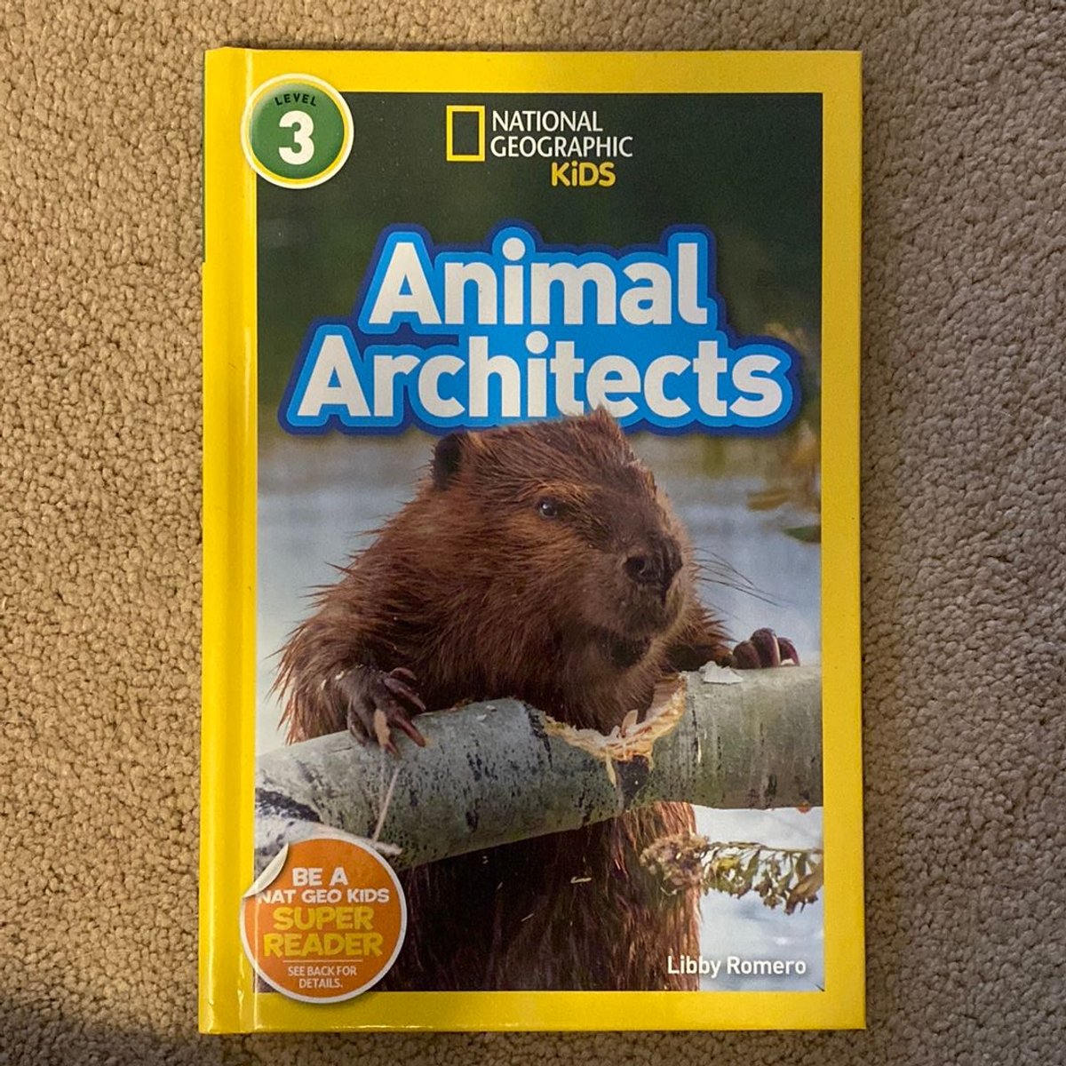 National Geographic Readers: Animal Architects (L3) by Libby Romero