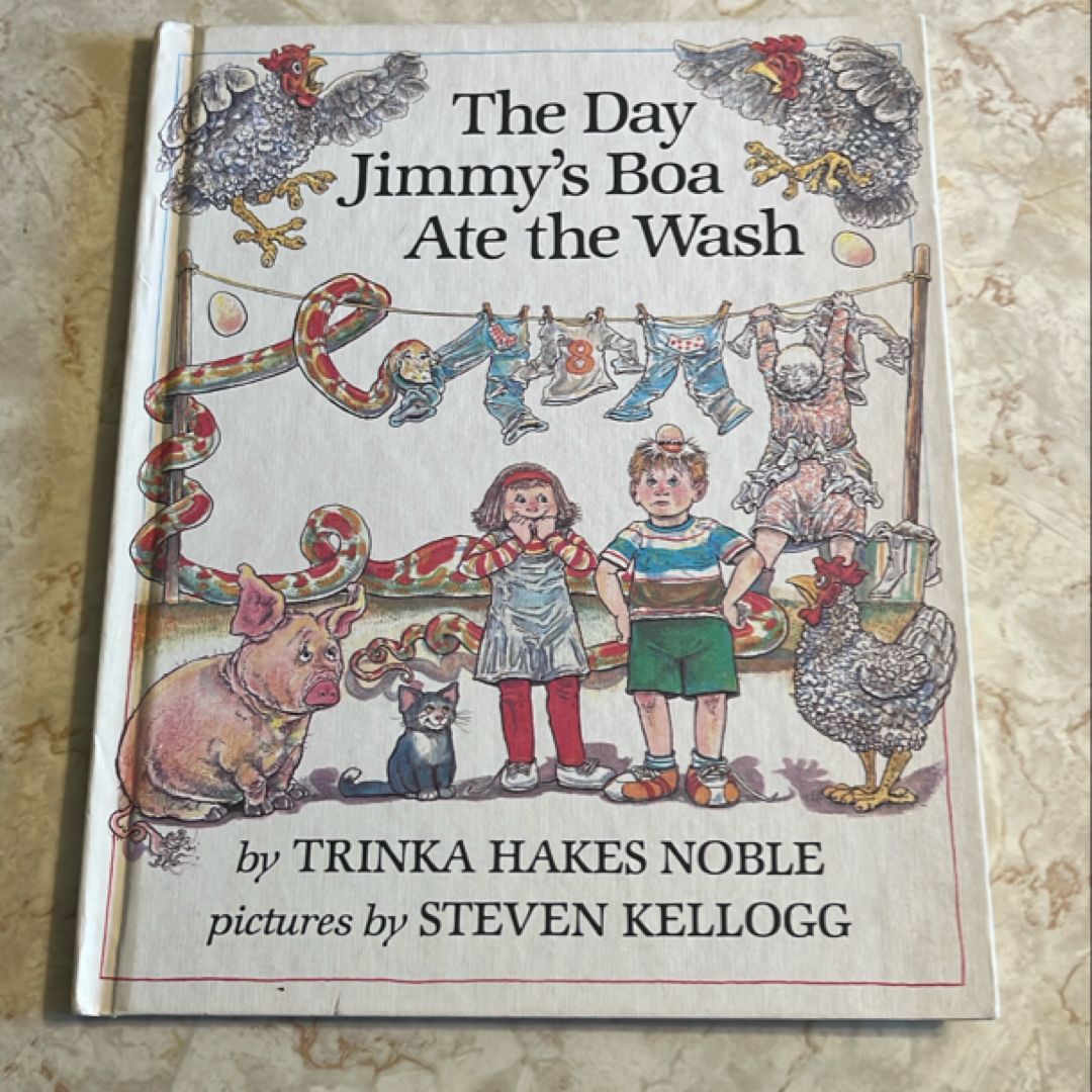 The Day Jimmy's Boa Ate the Wash by Trinka Hakes Noble