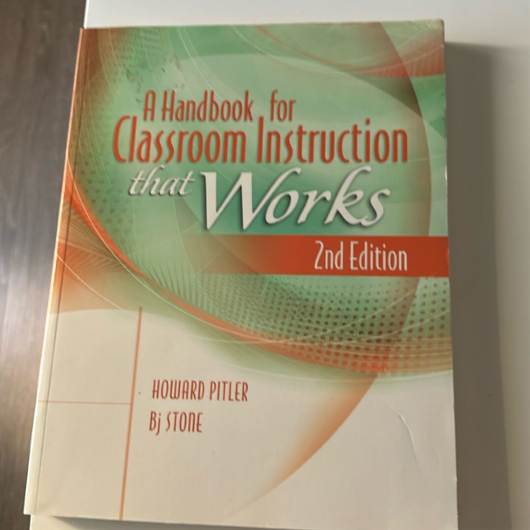 A Handbook for Classroom Instruction That Works by Howard Pitler, Bj Stone