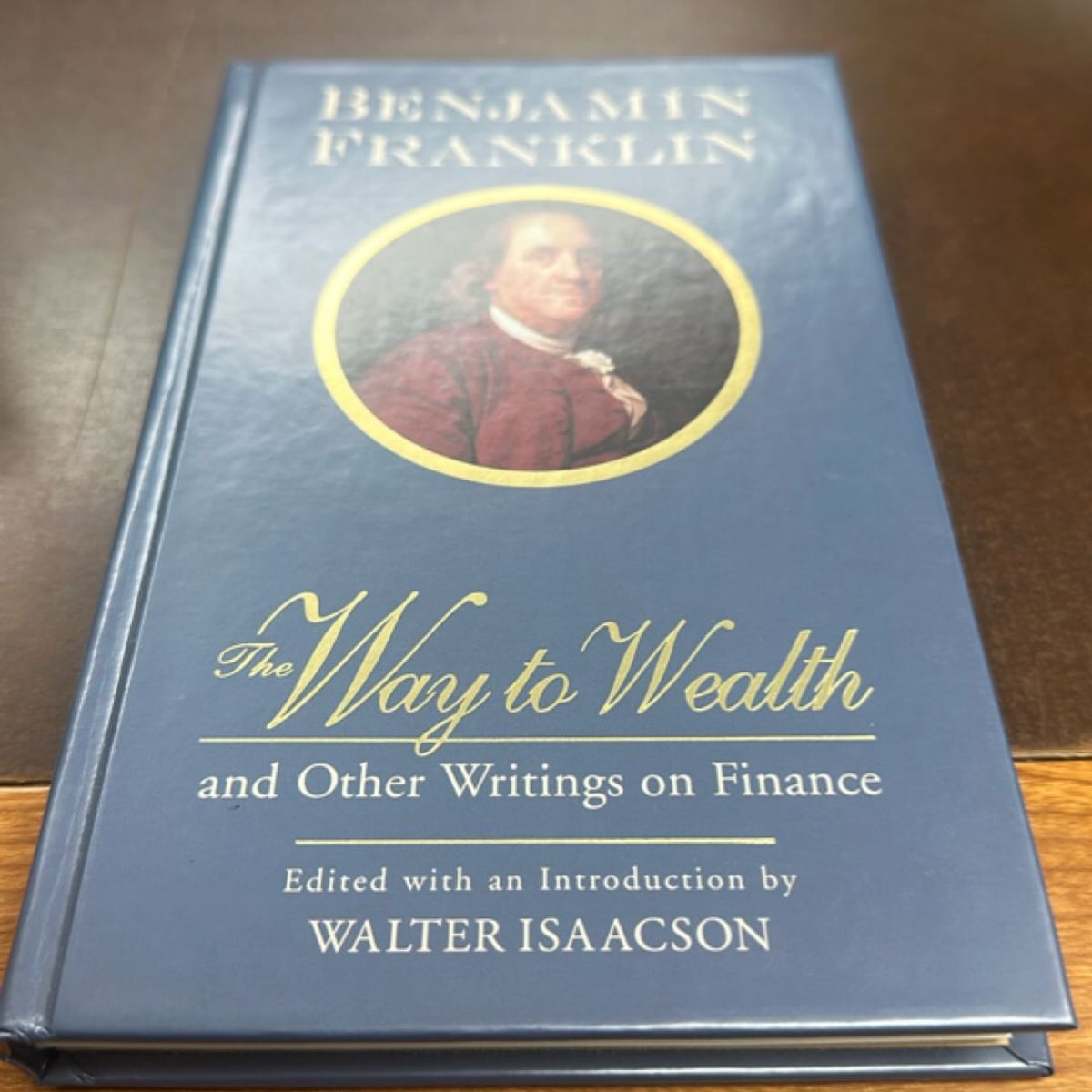 The Way to Wealth and Other Writings on Finance by Benjamin Franklin ...
