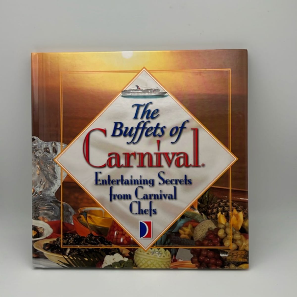 The Buffets of Carnival (1998) by Carnival Cruise Lines, Hardcover ...