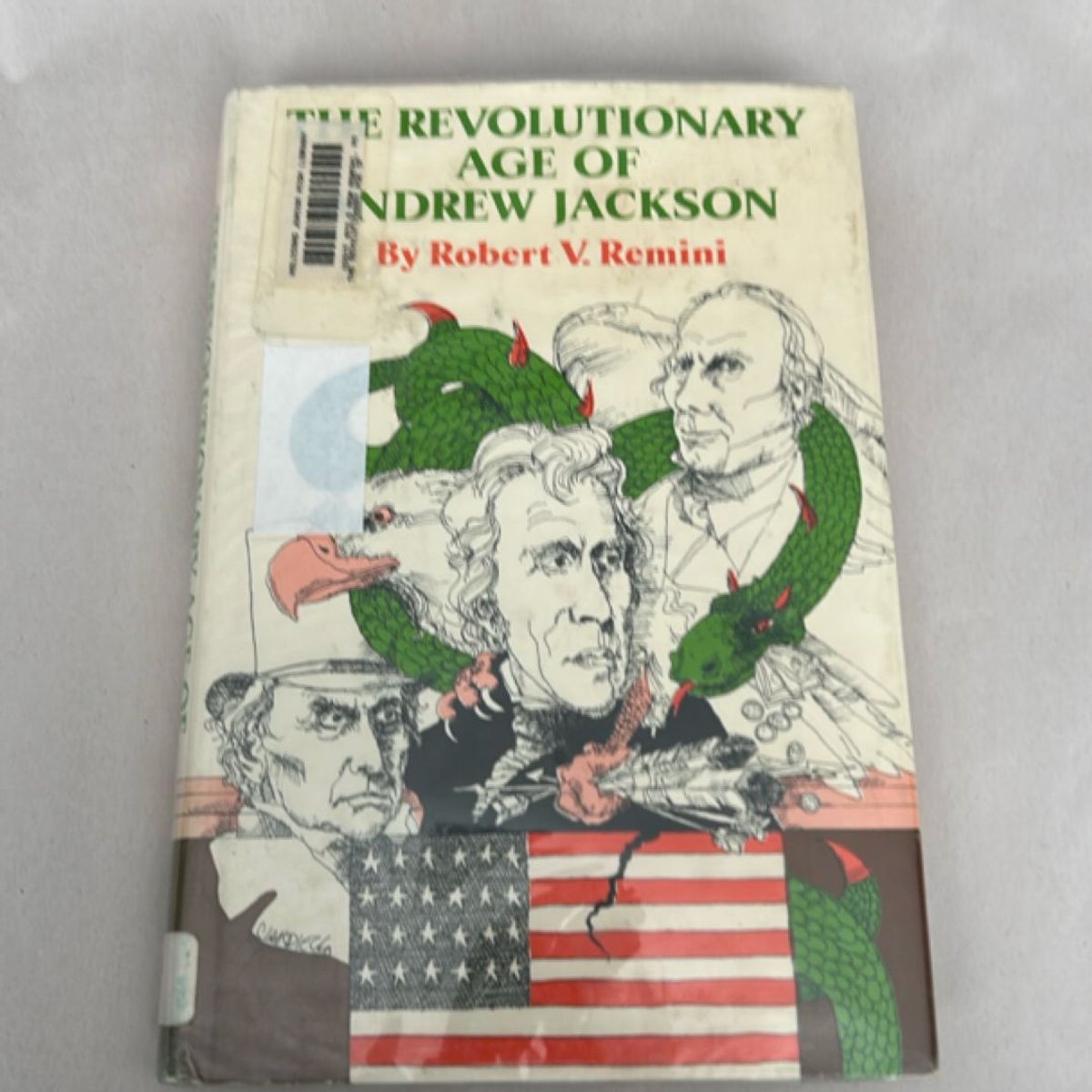 The Revolutionary Age of Andrew Jackson by Robert V. Remini