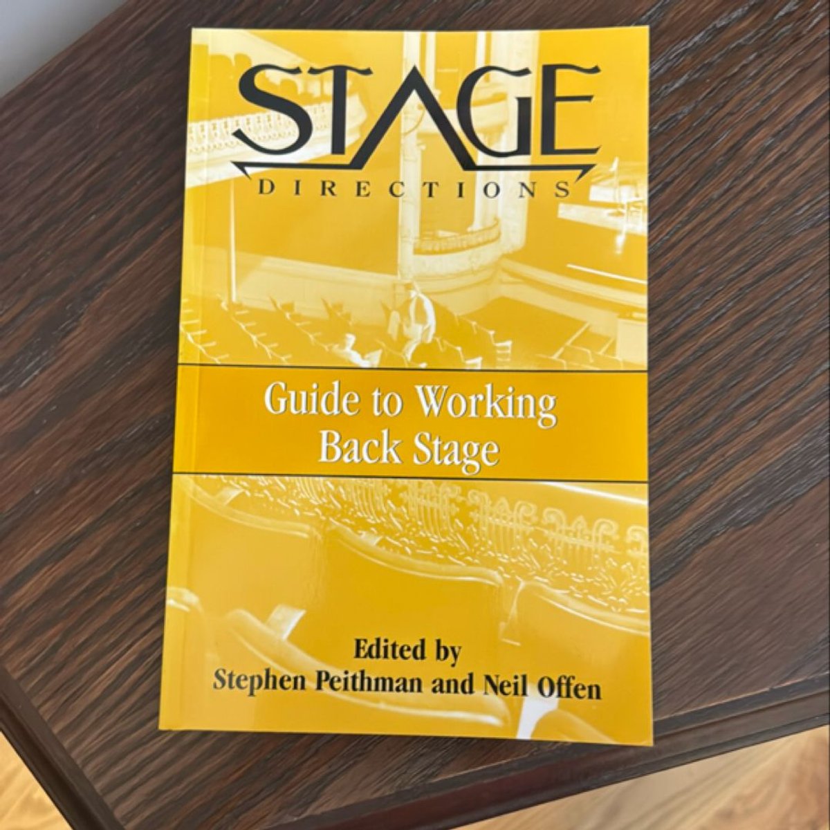 The Stage Directions Guide to Working Back Stage by Neil Offen