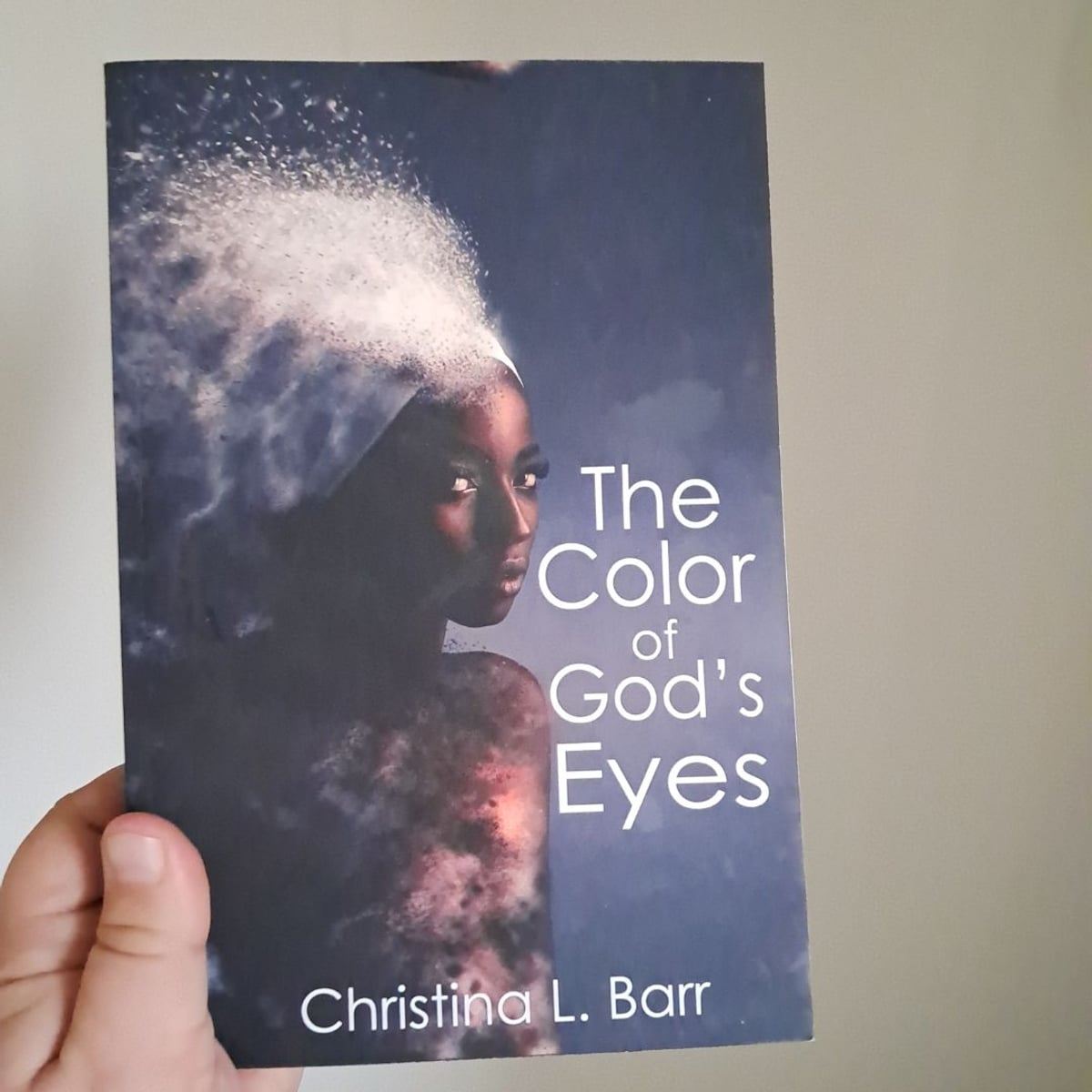 The Color of God's Eyes by Christina Barr