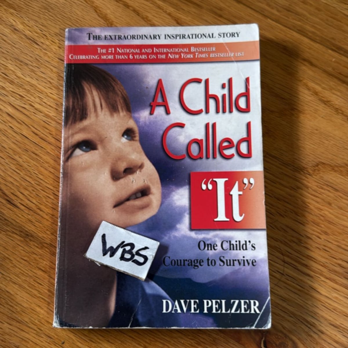 A Child Called It by Dave Pelzer
