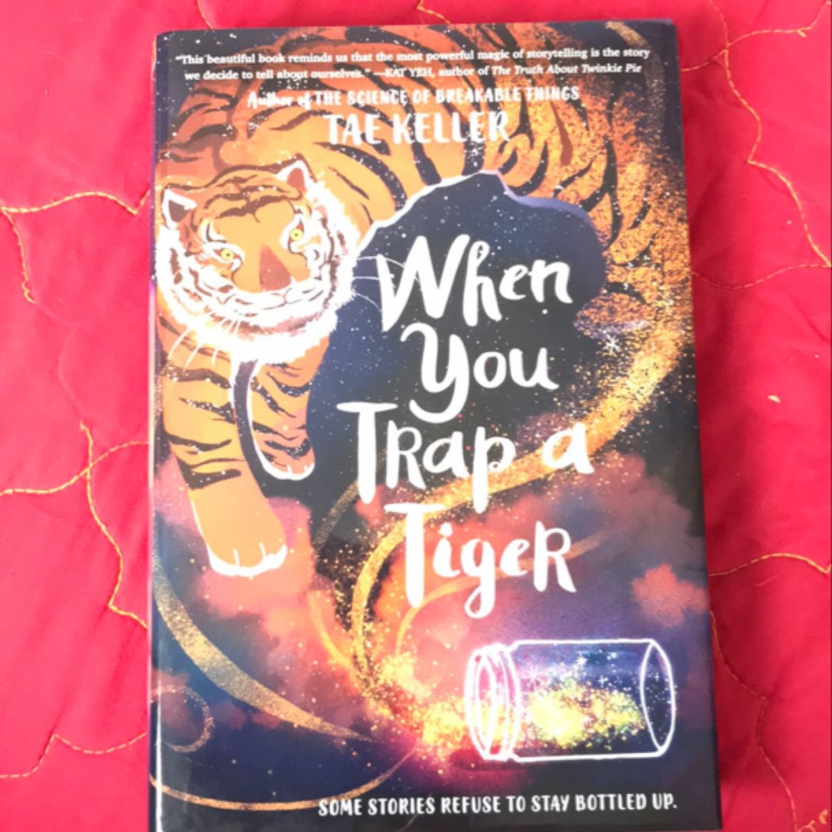 When You Trap a Tiger by Tae Keller