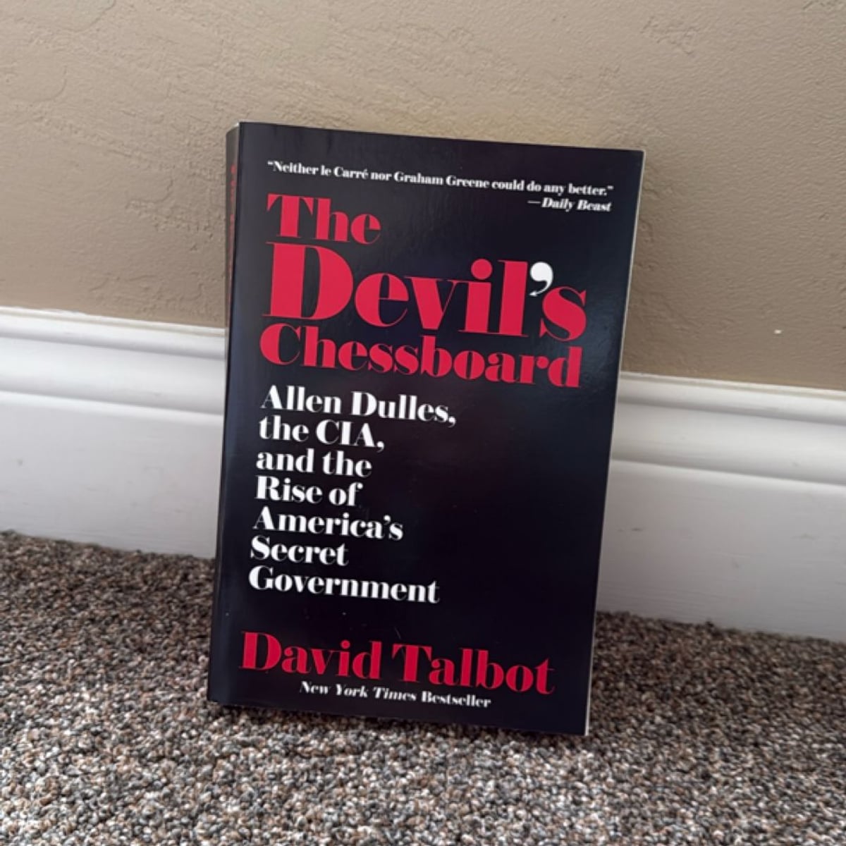 The Devil's Chessboard by David Talbot