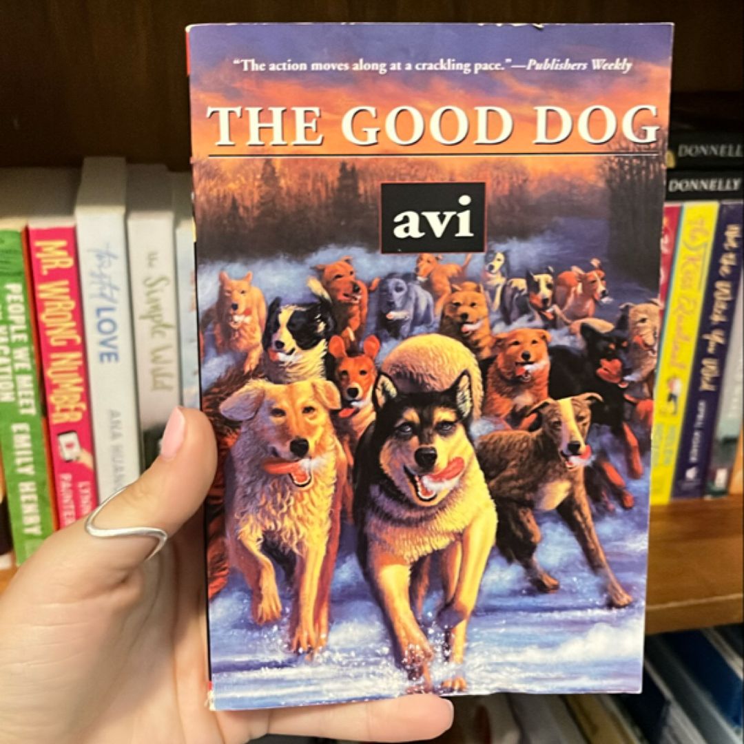 The Good Dog by Avi