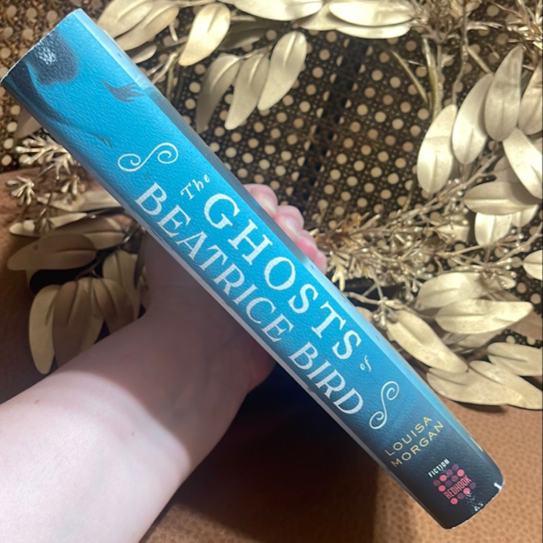 The Ghosts of Beatrice Bird by Louisa Morgan