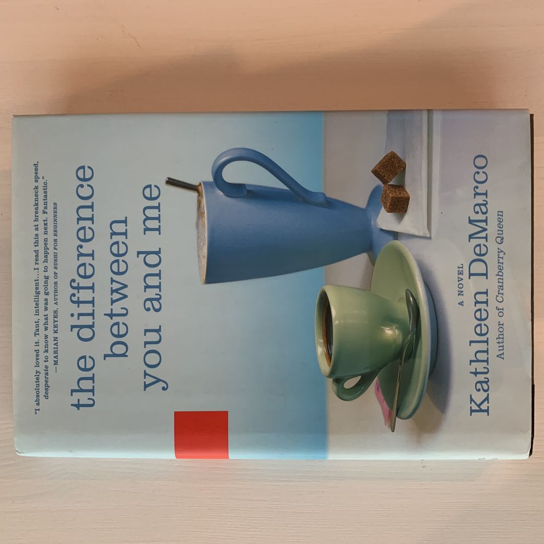 The Difference Between You and Me by Kathleen DeMarco