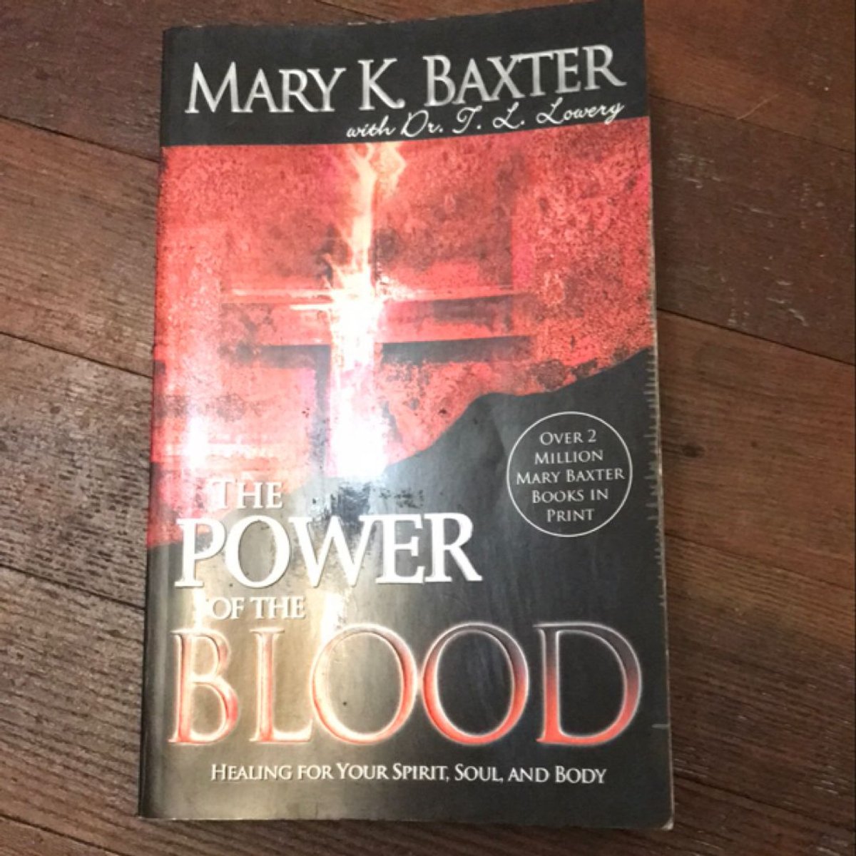 The Power of the Blood by Mary K. Baxter, T. L. Lowery