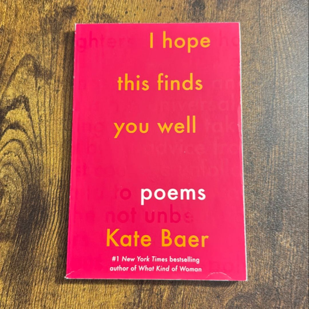 I Hope This Finds You Well by Kate Baer