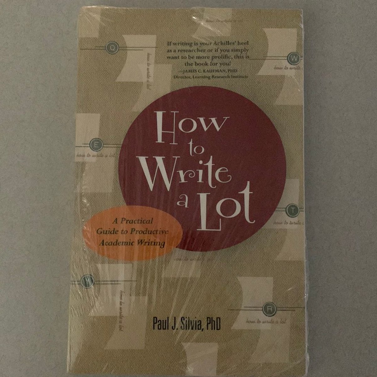 How to Write a Lot by Paul J. Silvia