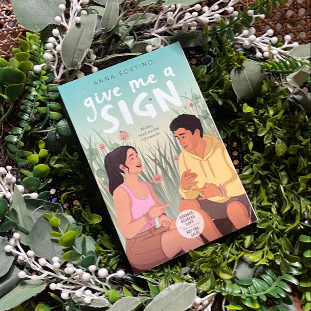 Give Me a Sign by Anna Sortino
