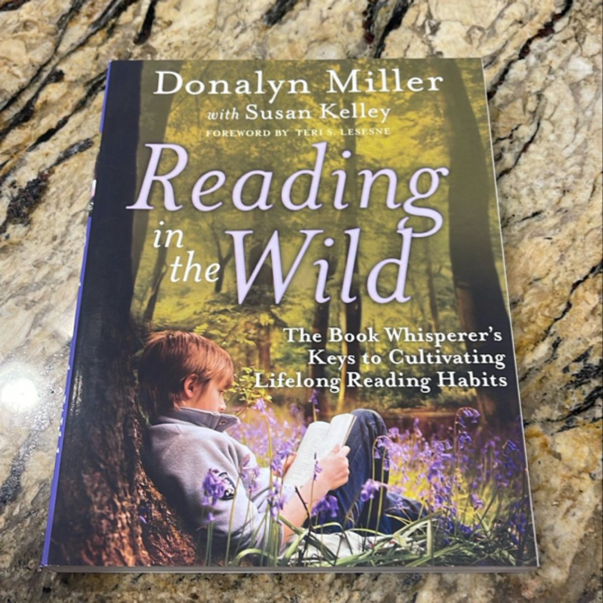 Reading in the Wild by Donalyn Miller, Susan Kelley