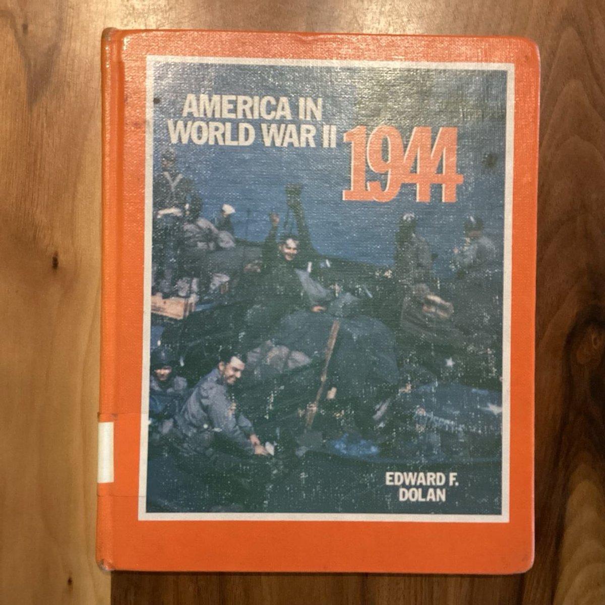 America in World War II - 1944 by Edward F. Dolan
