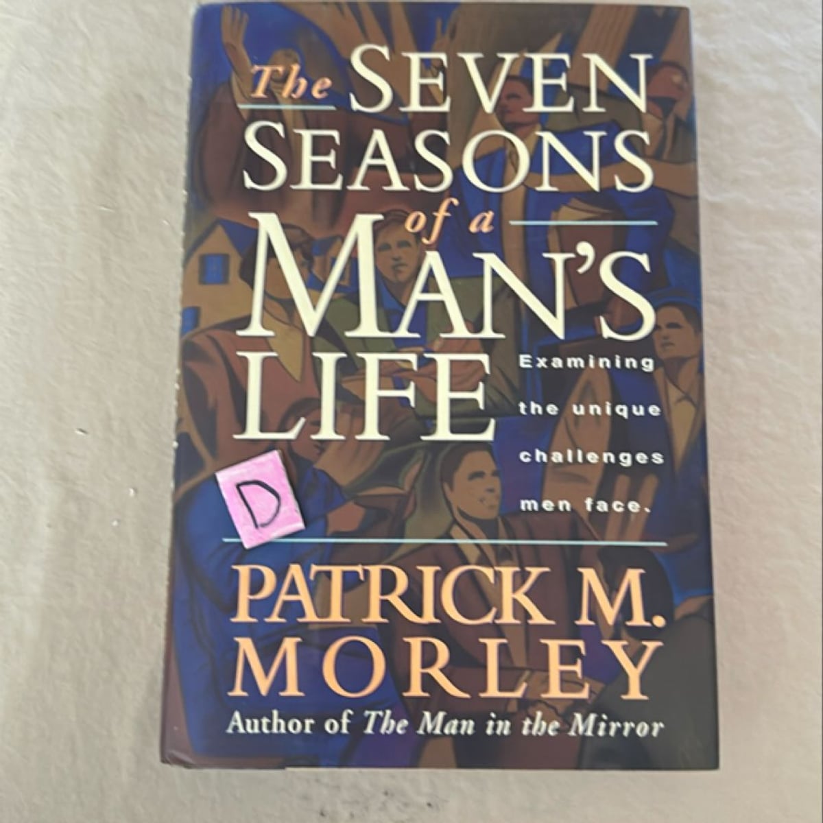 Seven Seasons of the Man in the Mirror by Patrick Morley
