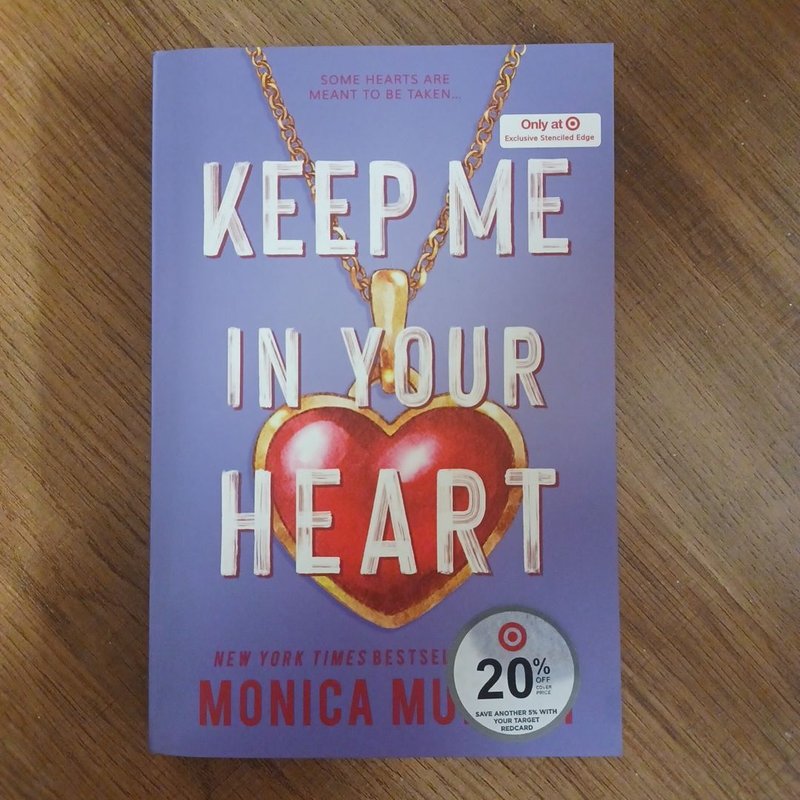 Keep me in your heart by Monica Murphy , Paperback | Pangobooks