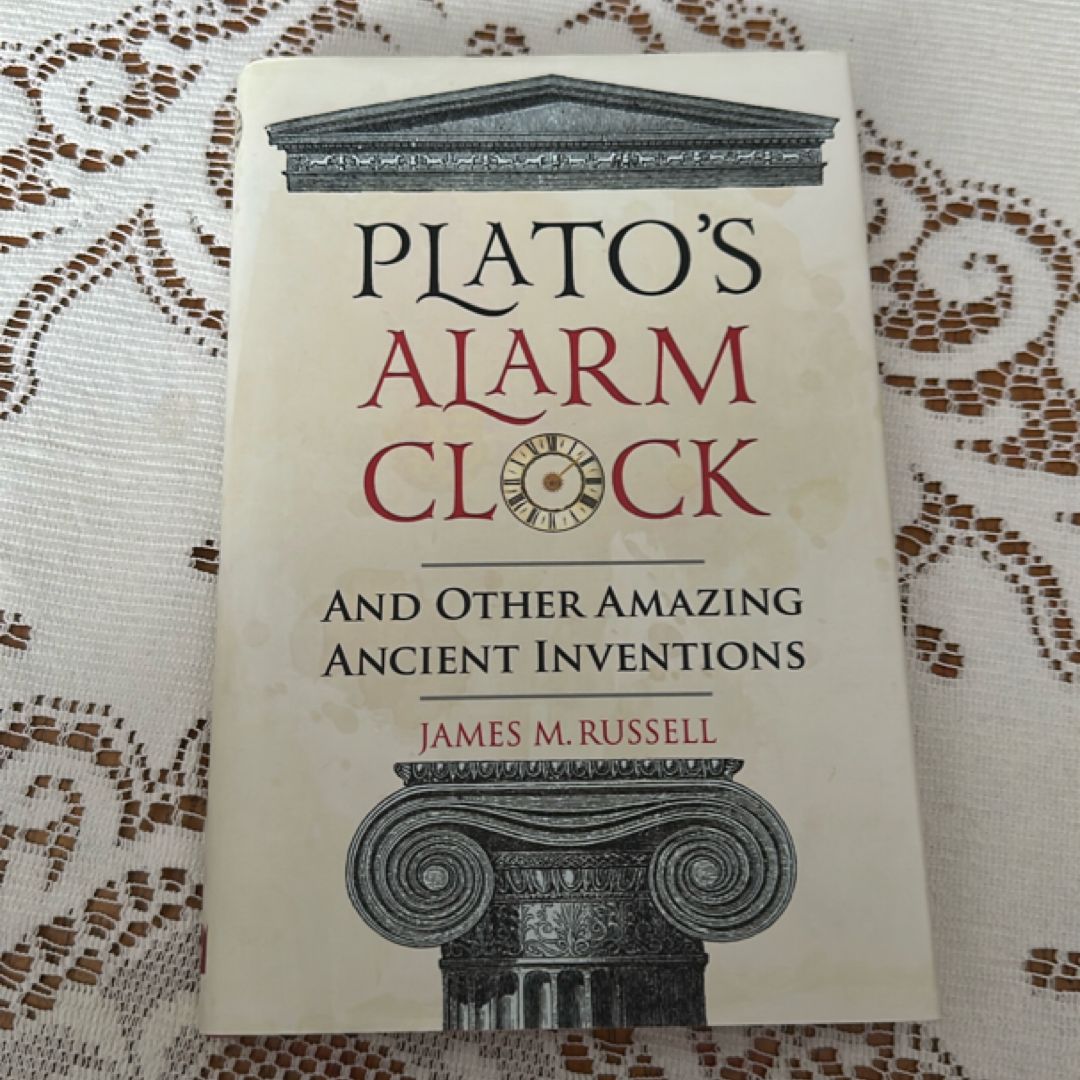 Plato's Alarm Clock by James M. Russell