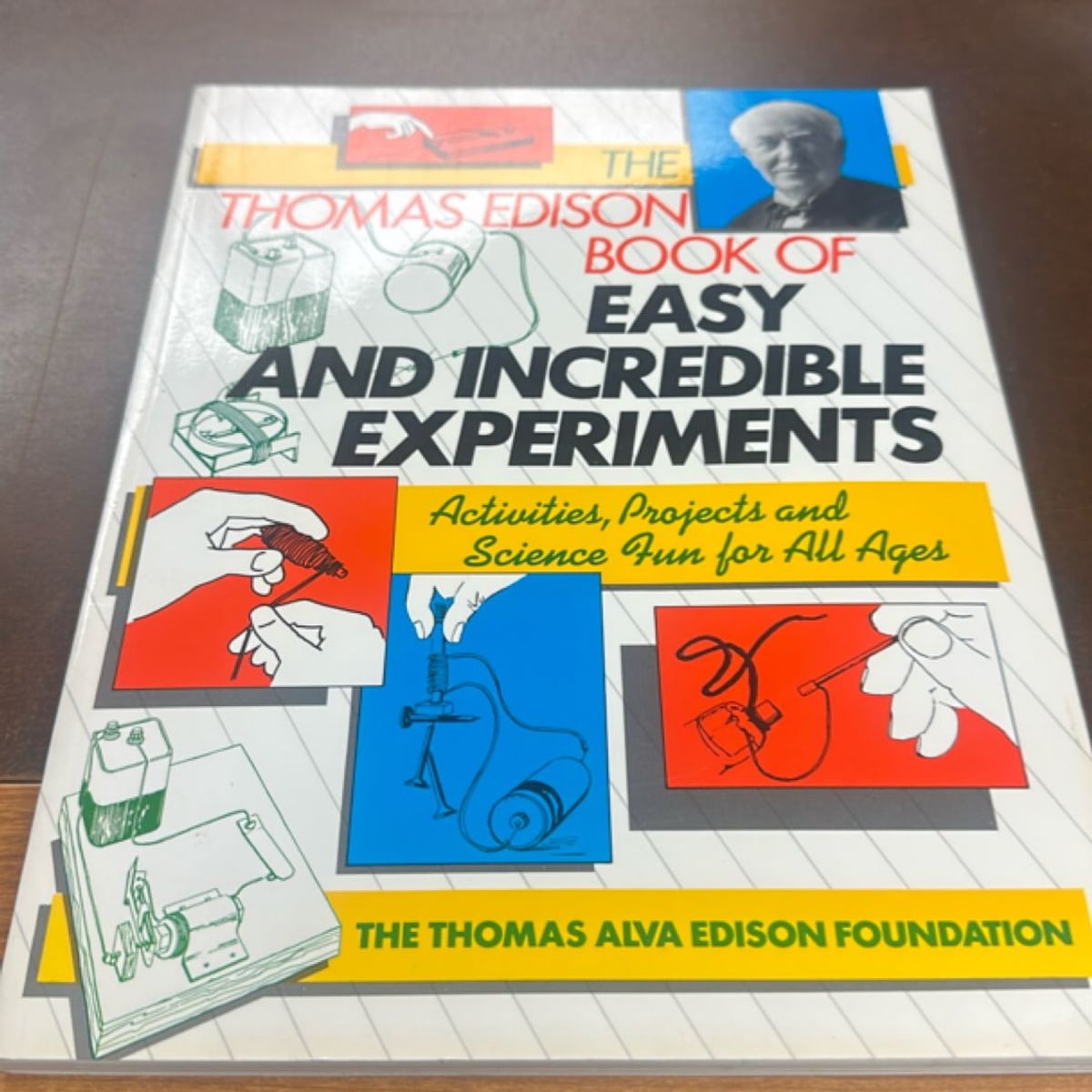 The Thomas Edison Book of Easy and Incredible Experiments by James G. Cook