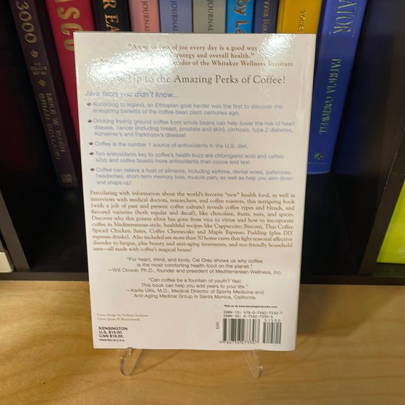 The Healing Powers of Coffee by Cal Orey