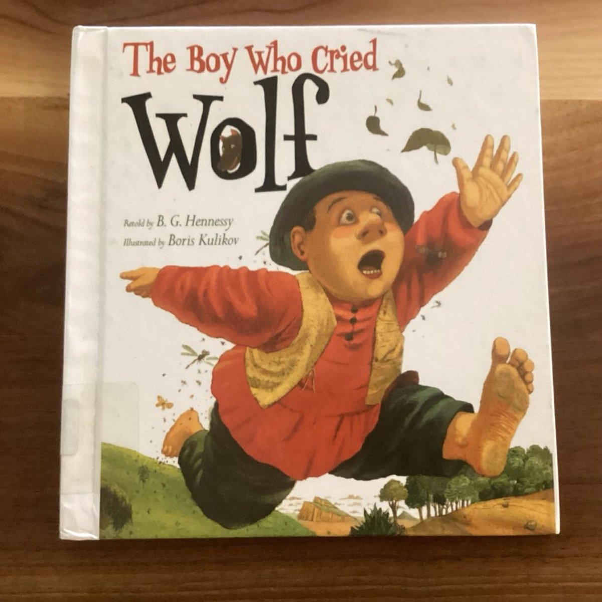 The Boy Who Cried Wolf by B. G. Hennessy