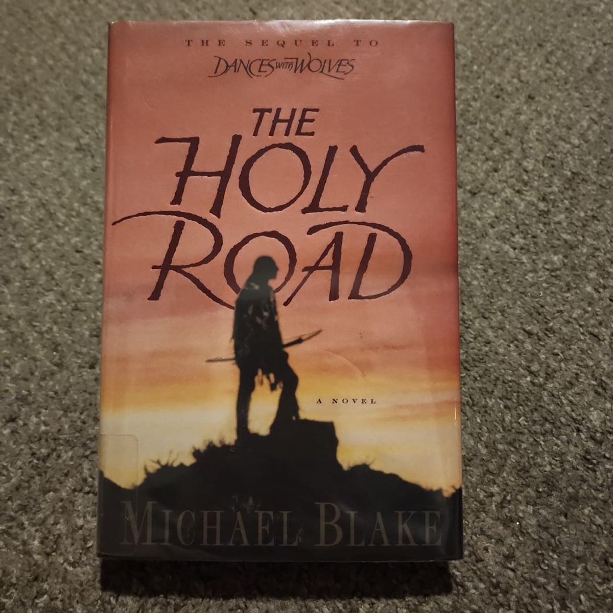 The Holy Road by Michael Blake