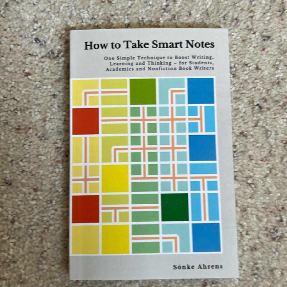 How to Take Smart Notes by Sönke Ahrens