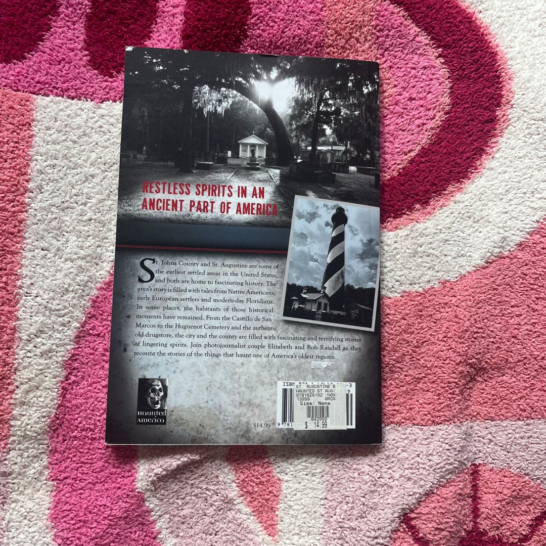 Haunted St. Augustine and St. Johns County by Elizabeth Randall, Bob ...