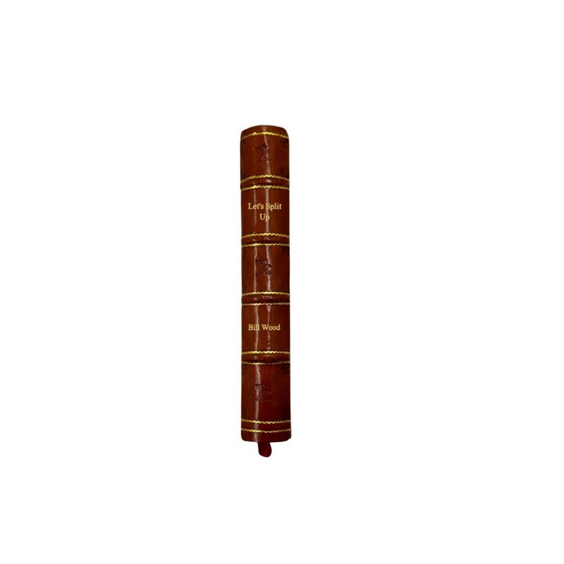 Let's Split Up by Bill Wood Leather Bound Edition by Bill Wood ...