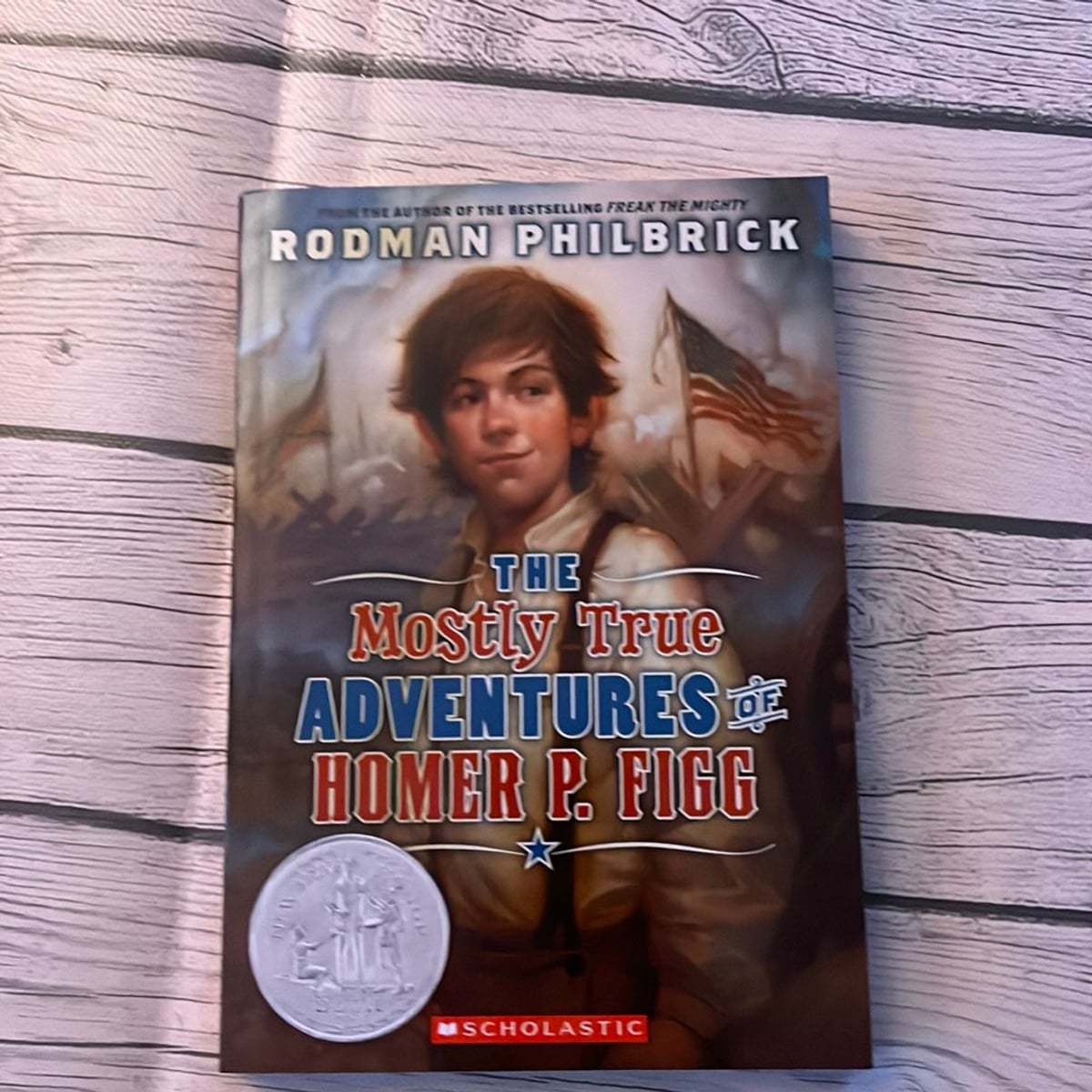 The Mostly True Adventures of Homer P. Figg by Rodman Philbrick