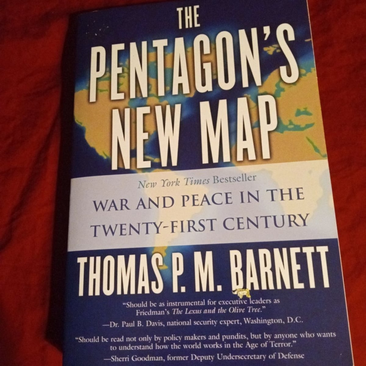 The Pentagon's New Map by Thomas P. M. Barnett
