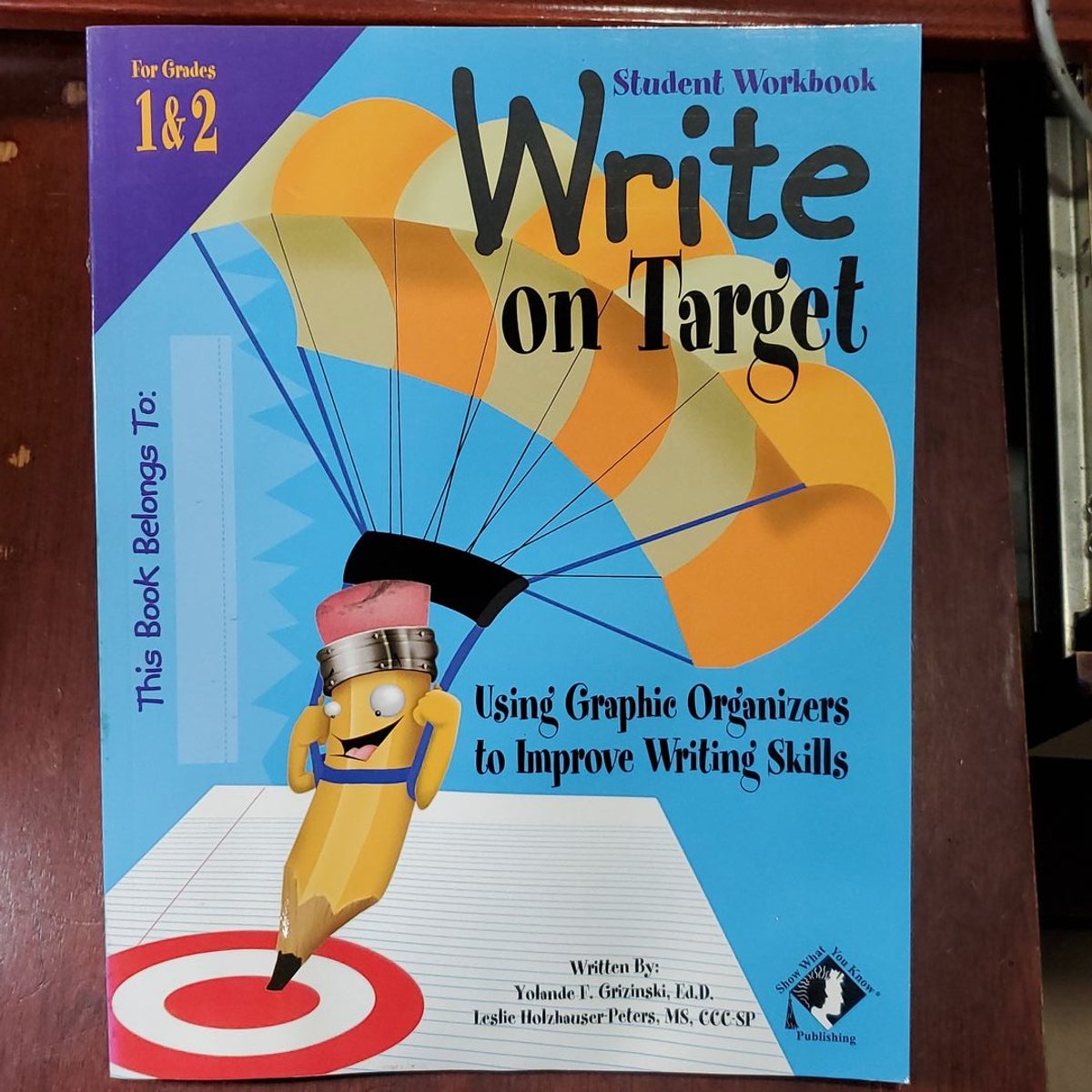 Write on Target Student Workbook by Yolande Grizinski, Leslie ...