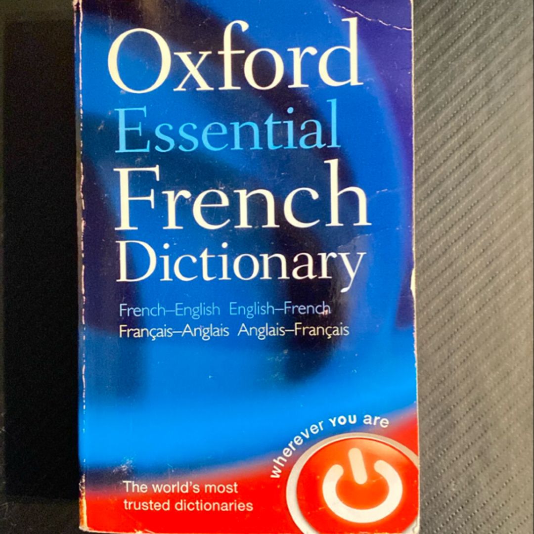 Oxford Essential French Dictionary by Oxford Dictionaries Staff