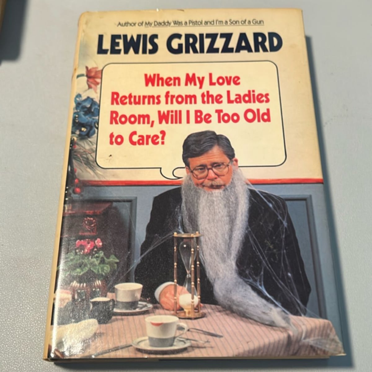 When My Love Returns from the Ladies Room, Will I Be Too Old to Care ...