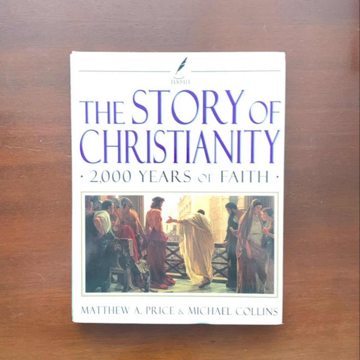 The Story of Christianity by Michael Collins, Matthew A. Price