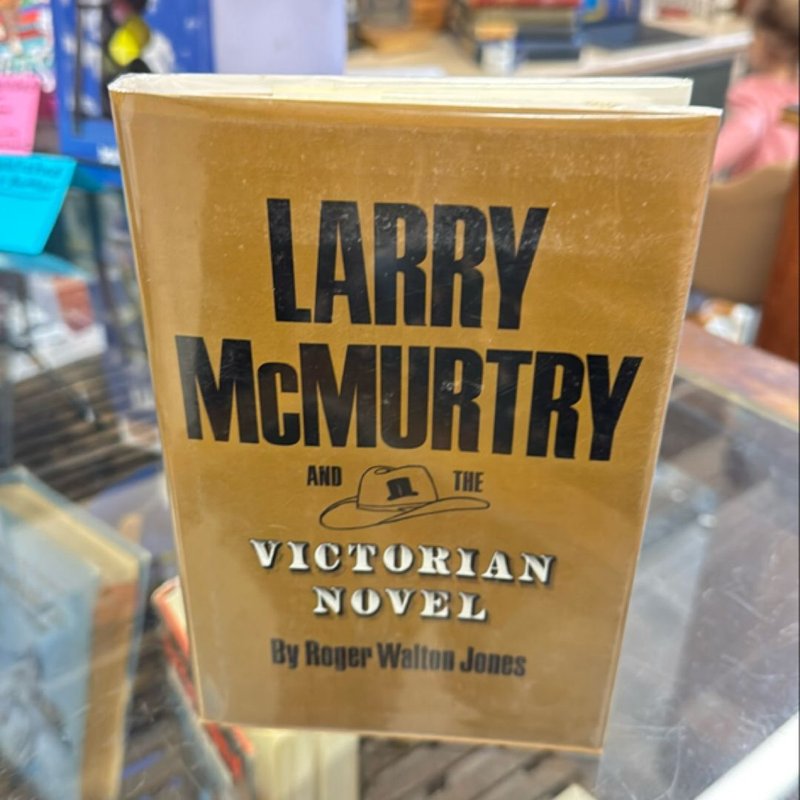 Larry Mcmurtry Victorian Novel by R JONES