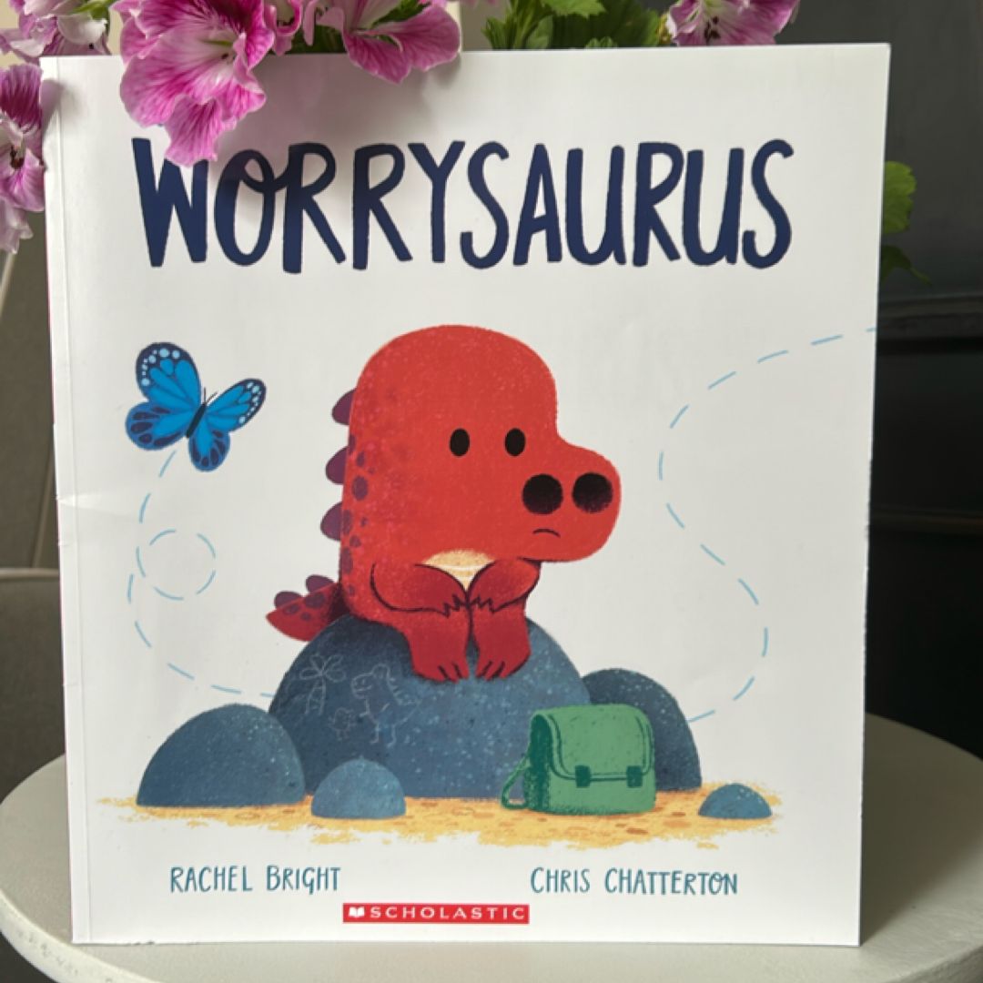 The Worrysaurus by Rachel Bright
