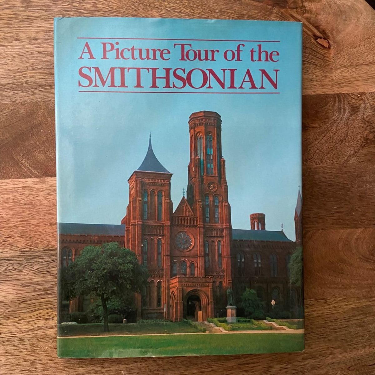 A Picture Tour of the Smithsonian by Susan Bates