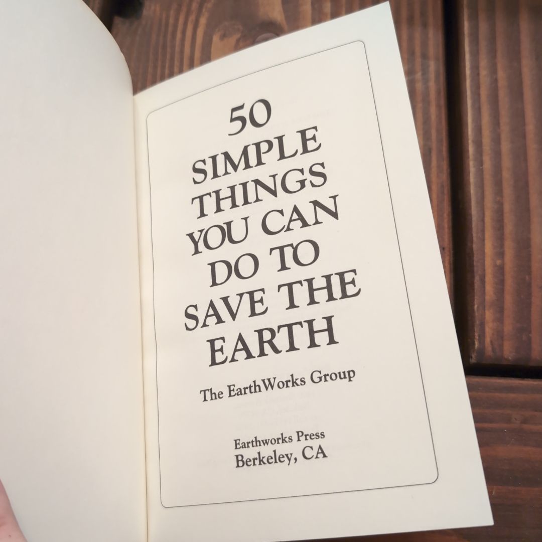 50 Simple Things Kids Can Do to Save the Earth by John Javna, The ...