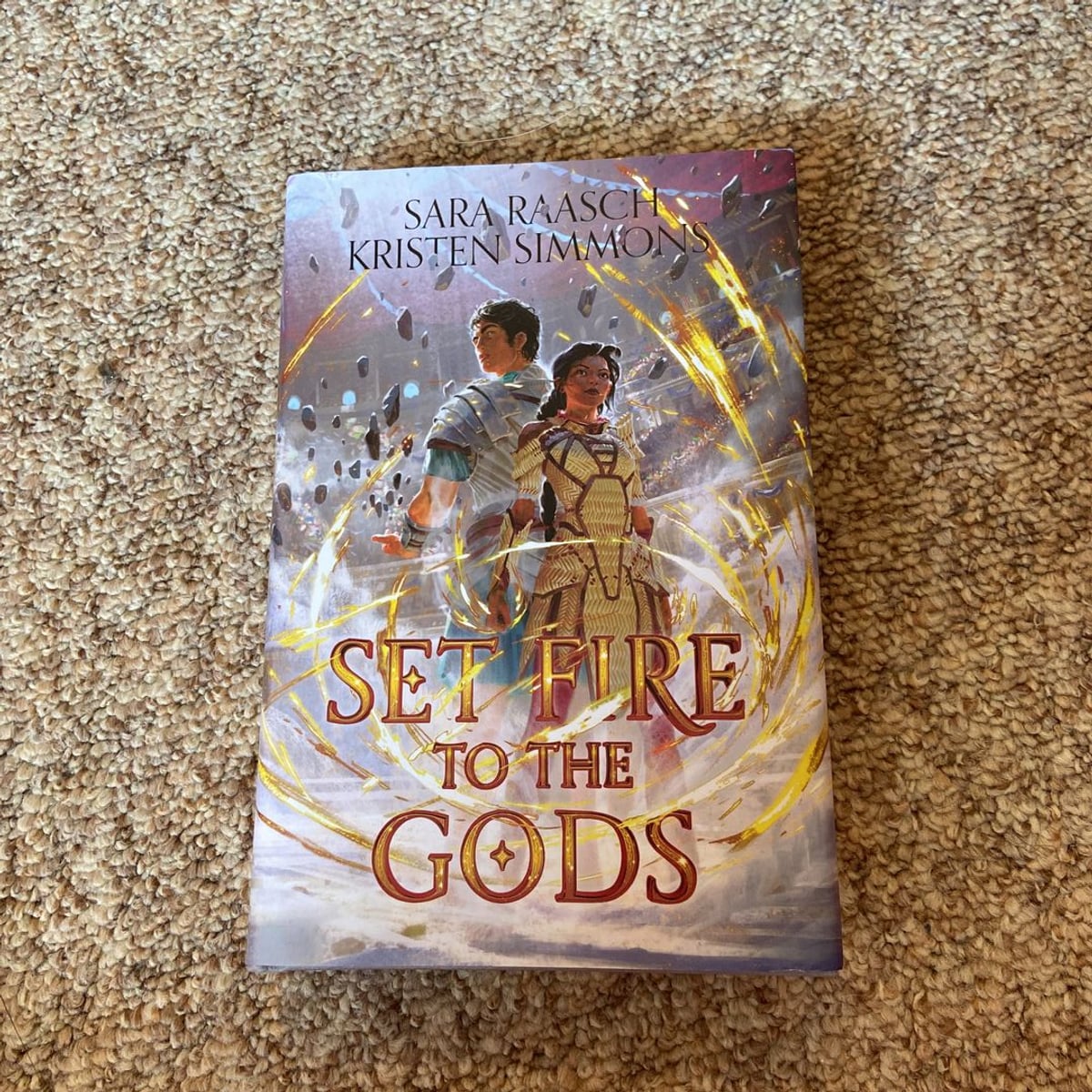 Set Fire to the Gods by Sara Raasch, Kristen Simmons