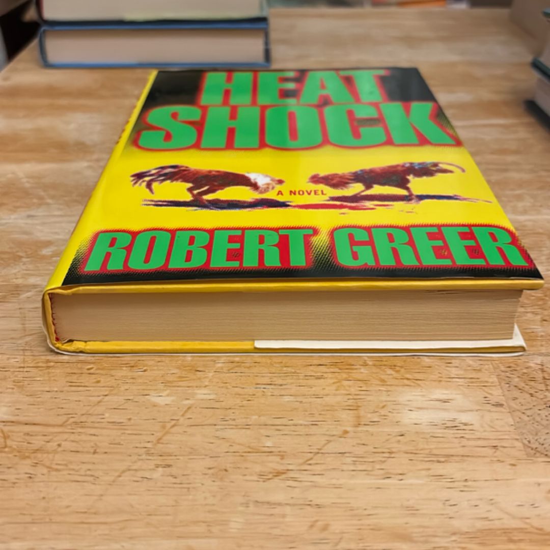 Heat Shock by Robert Greer