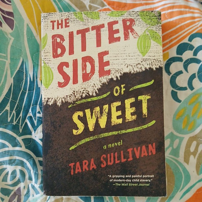 The Bitter Side of Sweet by Tara Sullivan, Paperback | Pangobooks
