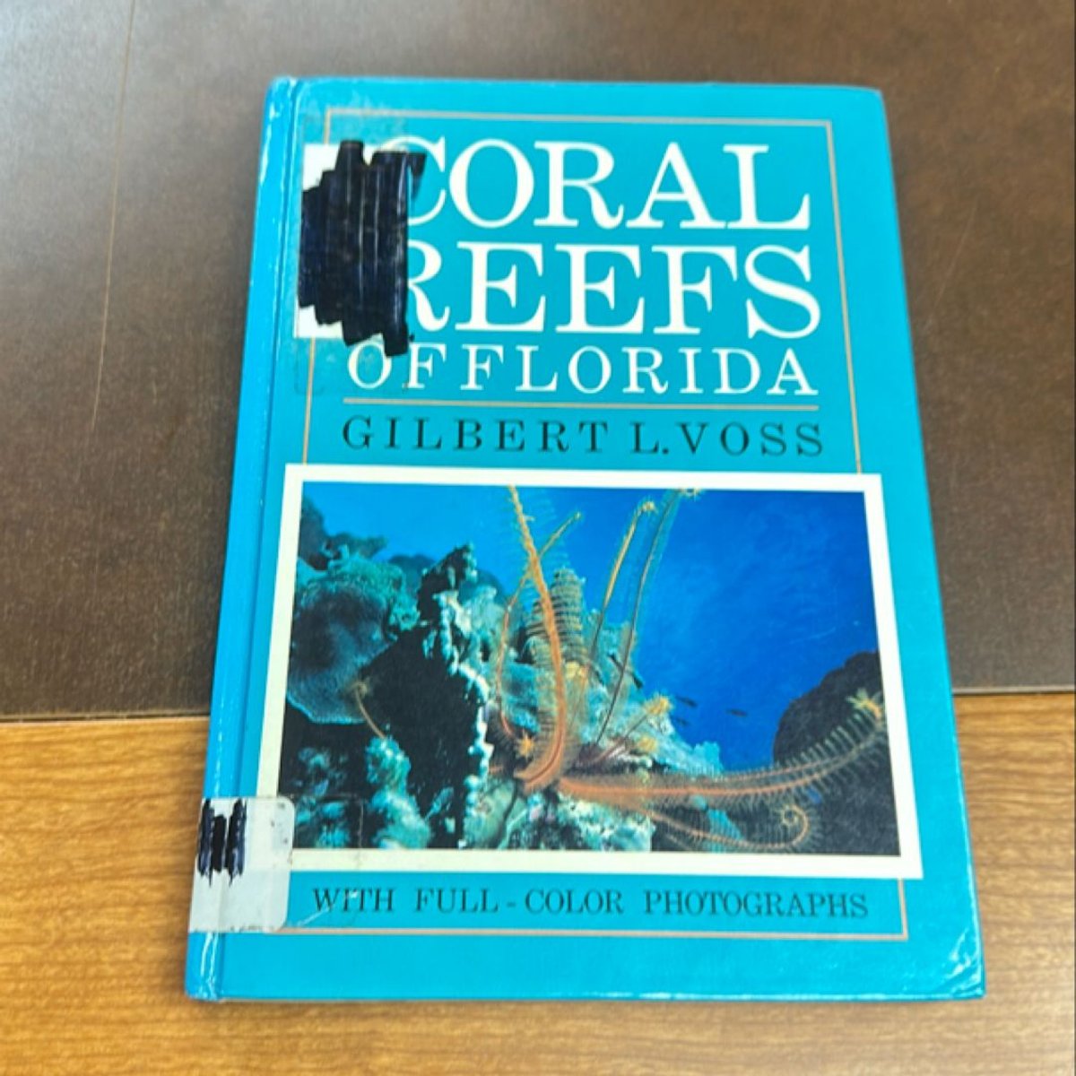 Coral Reefs of Florida by Gilbert L. Voss, Marjory S. Douglas