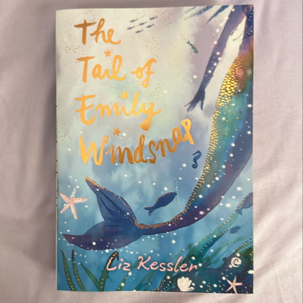 The Tail Of Emily Windsnap by Liz Kessler