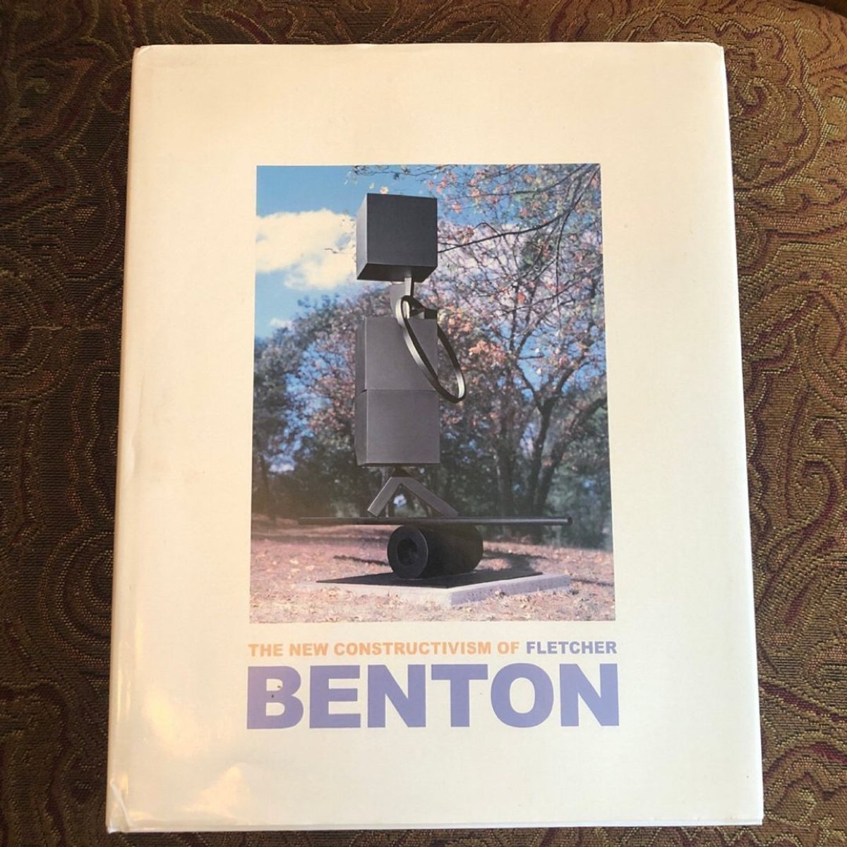 The New Constructivism of Fletcher Benton by George Neubert, Peter Seiz ...
